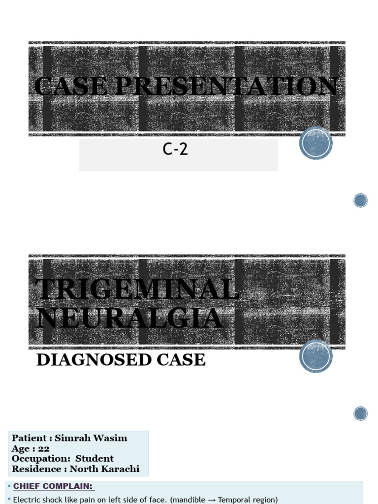 Trigeminal Neuralgia Case Study Analysis | PDF | Science & Mathematics