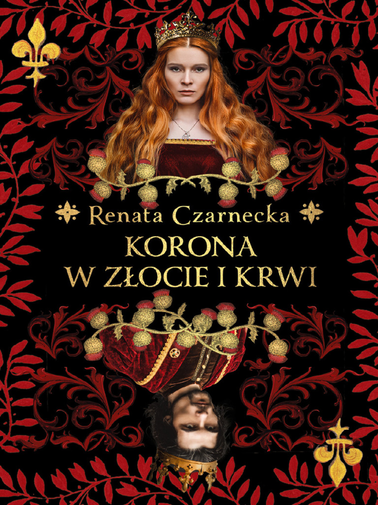 Korona W Zlocie I Krwi - Renata Czarnecka | PDF Korona W Zlocie I Krwi - Renata Czarnecka | PDF