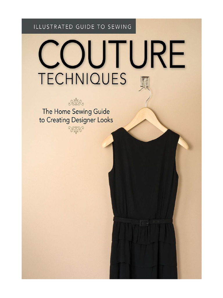 Illustrated Guide To Sewing Couture Techniques The Home Sewing Guide To ...