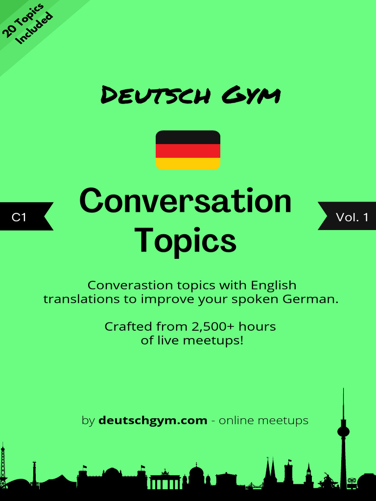 C1 Conversation Topics Ebook Vol. 1 DeutschGym | PDF | Cancer