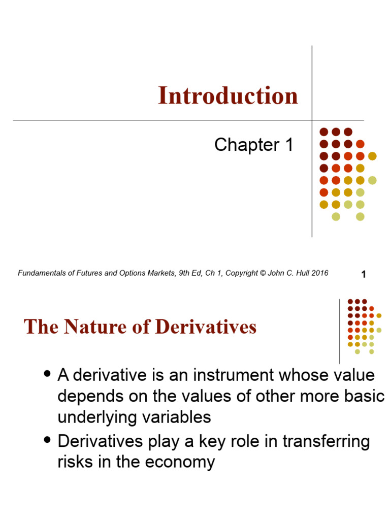 CH 01 Hull Fundamentals 9 TH Ed | PDF