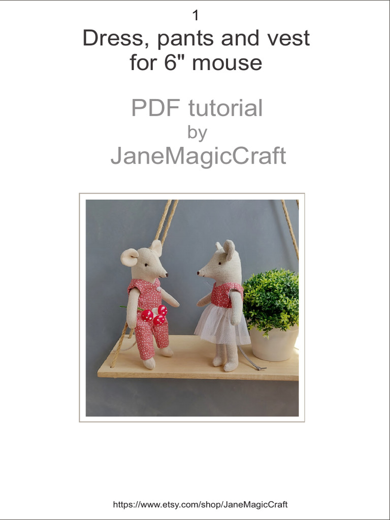 Dress, Pants and Vest For 6" Mouse: PDF Tutorial Janemagiccraft | PDF