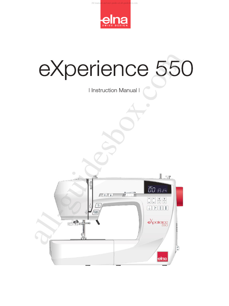Elna eXperience 550 Sewing Machine Instruction Manual | PDF | Sewing Machine | Textile Arts