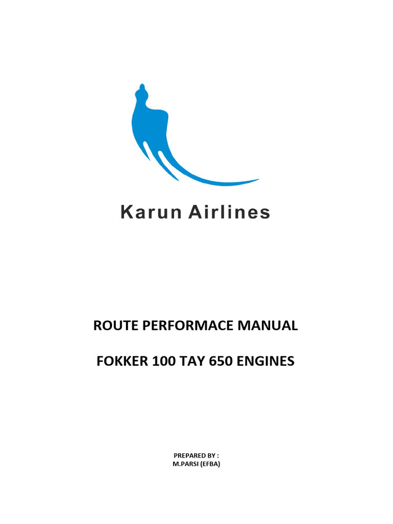 Route Performace Manual Fokker 100 Tay 650 Engines: Prepared By: M.Parsi (Efba) | PDF