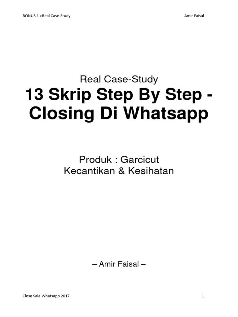 Real Case-Study 13 Skrip Step by Step - Closing Di Whatsapp. Produk - Garcicut Kecantikan ...