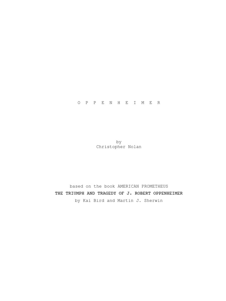 Oppenheimer Read The Screenplay | PDF
