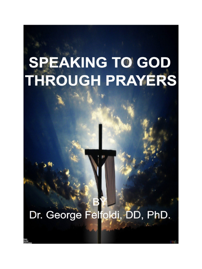 2024 - George Felfoldi (eBook-Religion) Speaking To God Through Prayers ...