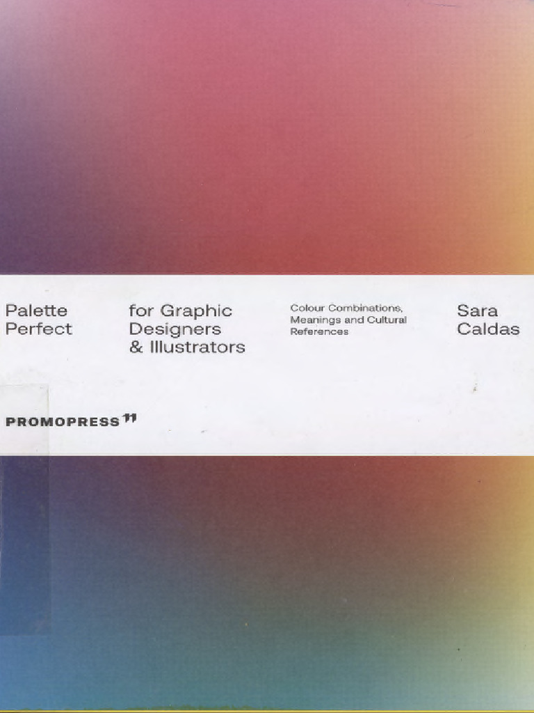 Palette Perfect For Graphic Designers and Illustrators - Colour ...