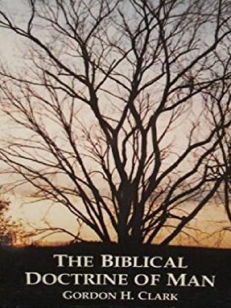 A Doutrina Bíblica Do Homem - Gordon H. Clark | PDF