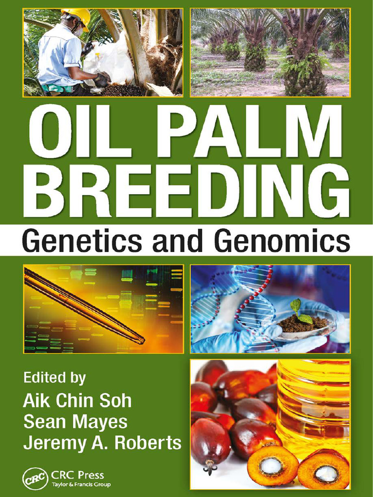 Oil Palm Breeding Genetics and Genomics (2017) Aik Chin | PDF