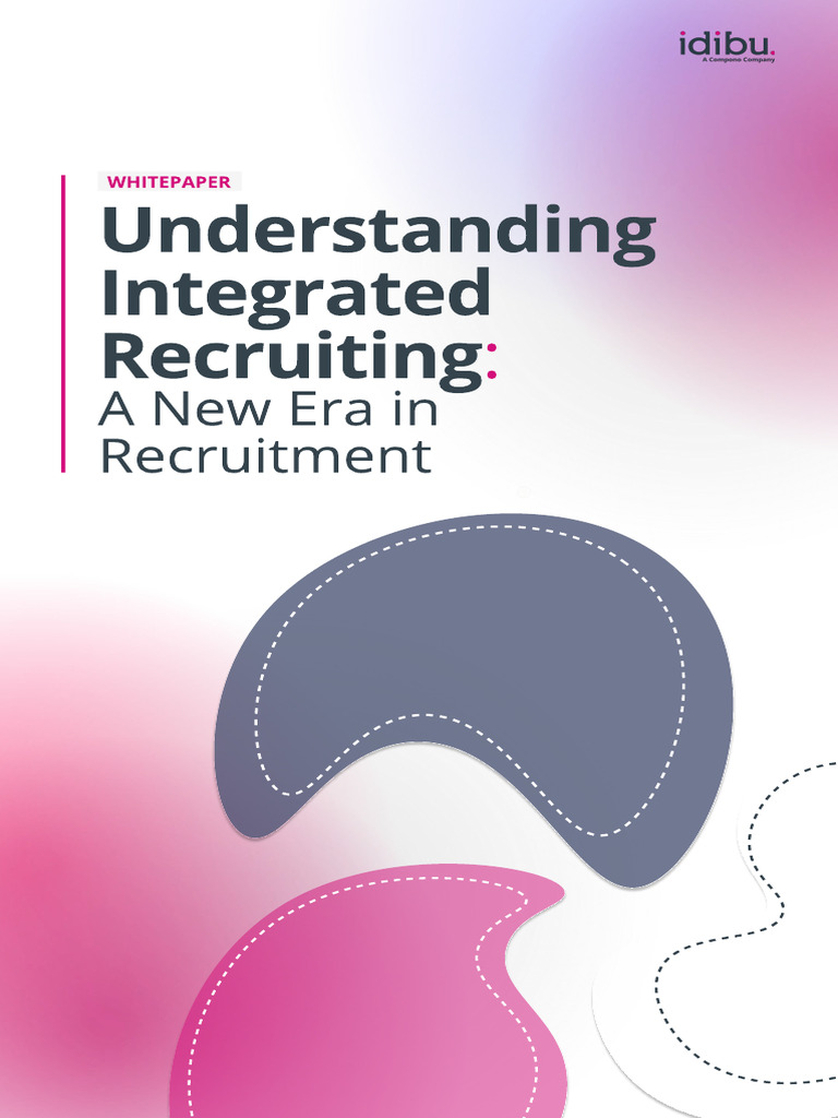 Integrated Recruiting: A Transformative Approach | PDF | Recruitment ...