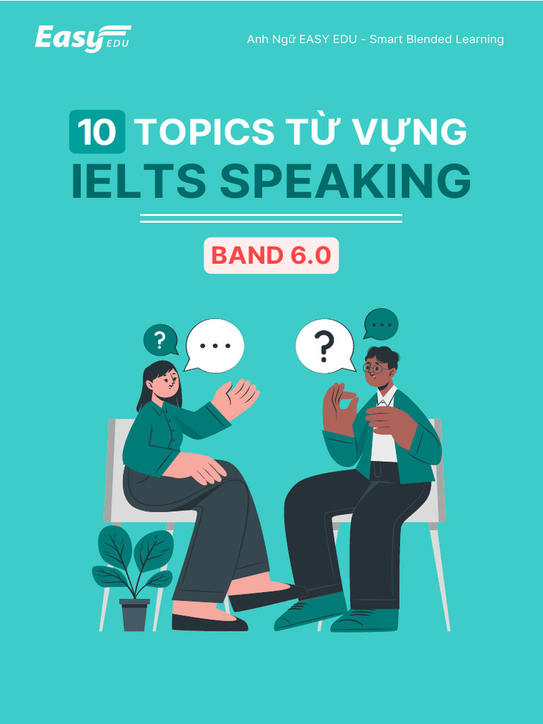 10 Topics Tu Vung Ielts Speaking Band 6.0 | PDF