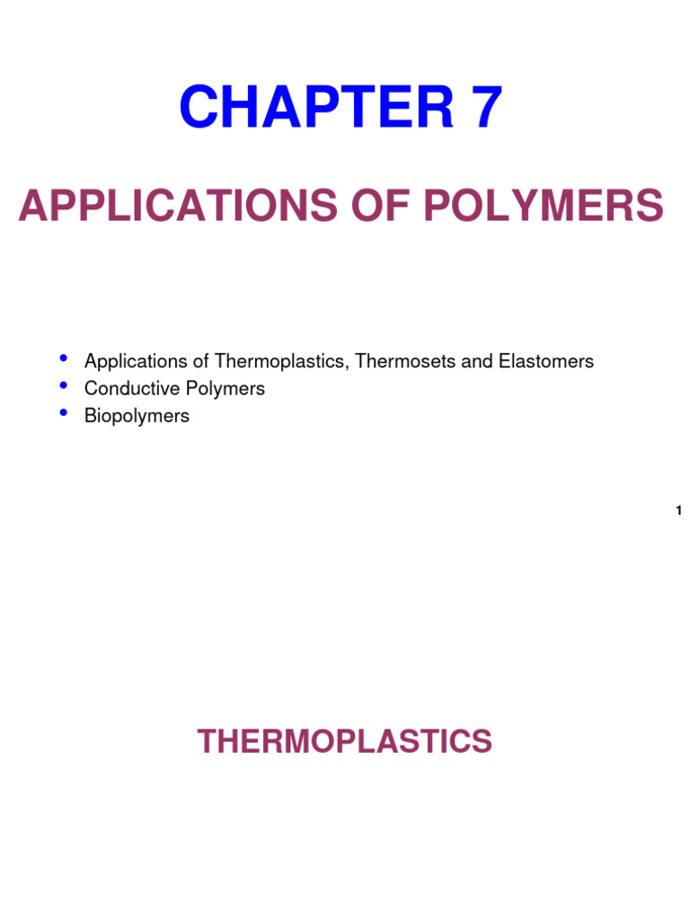 Chapter 7 - Applications of Polymers | PDF