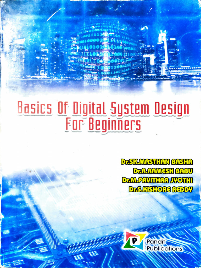 Basics of Digital System Design For Beginners ISBN:978-81-957614-4-9 | PDF