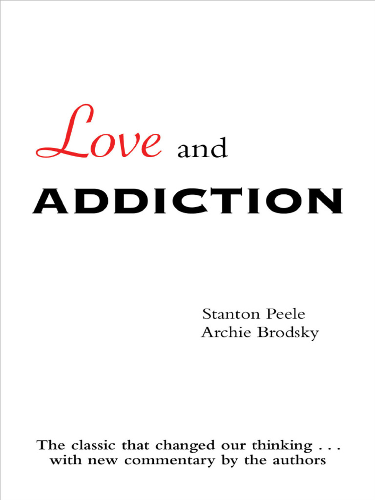 Love and Addiction | PDF | Twelve Step Program | Drug Rehabilitation