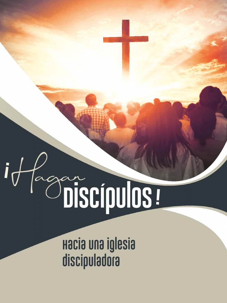 Hagan Discípulos. Hacia Una Iglesia Discipuladoras - by Heyssen Cordero ...