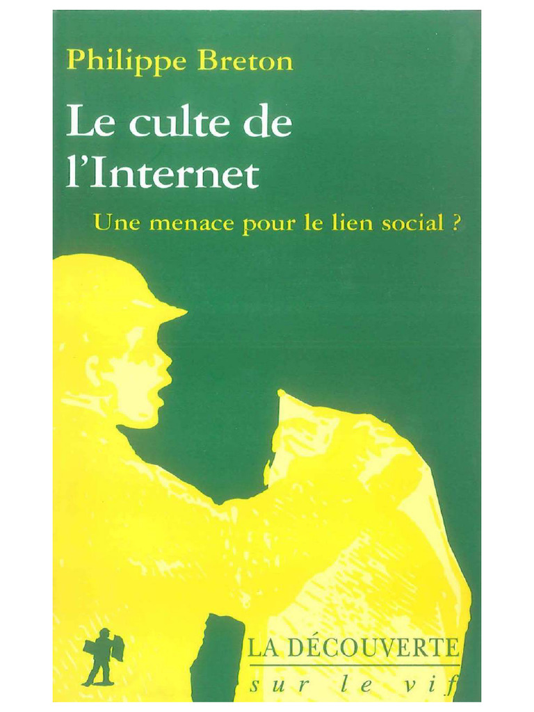 Le Culte de L'internet. Une Menace Pour Le Lien Social - 2000 | PDF