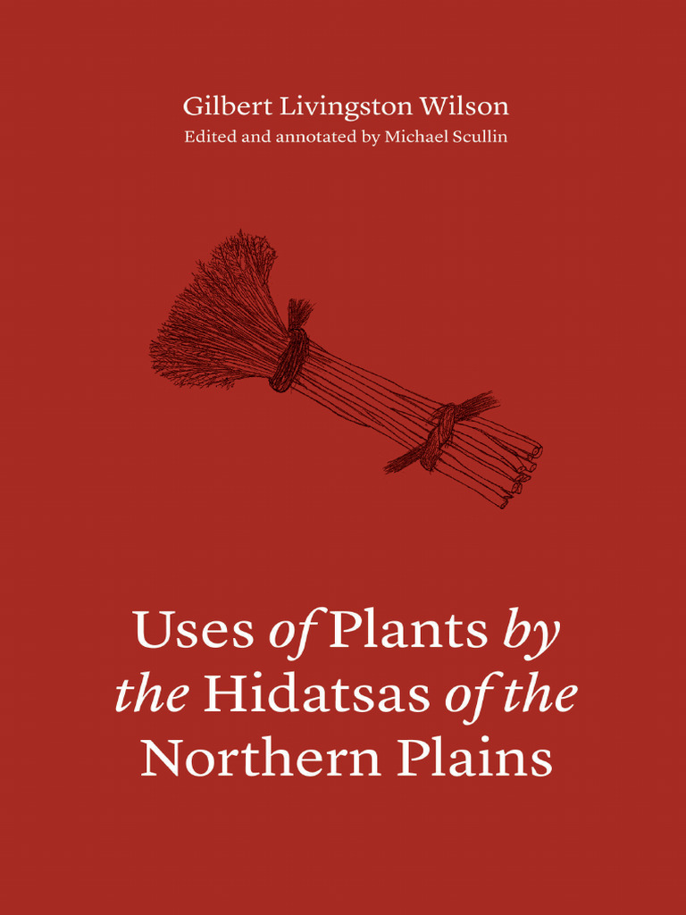 Gilbert Livingston Wilson, Michael Scullin-Uses of Plants by The ...