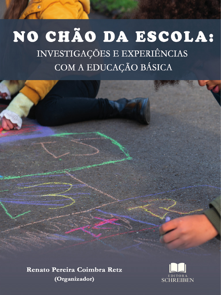 Livro - No Chão Da Escola - Investigações e Experiências Com A Educação ...