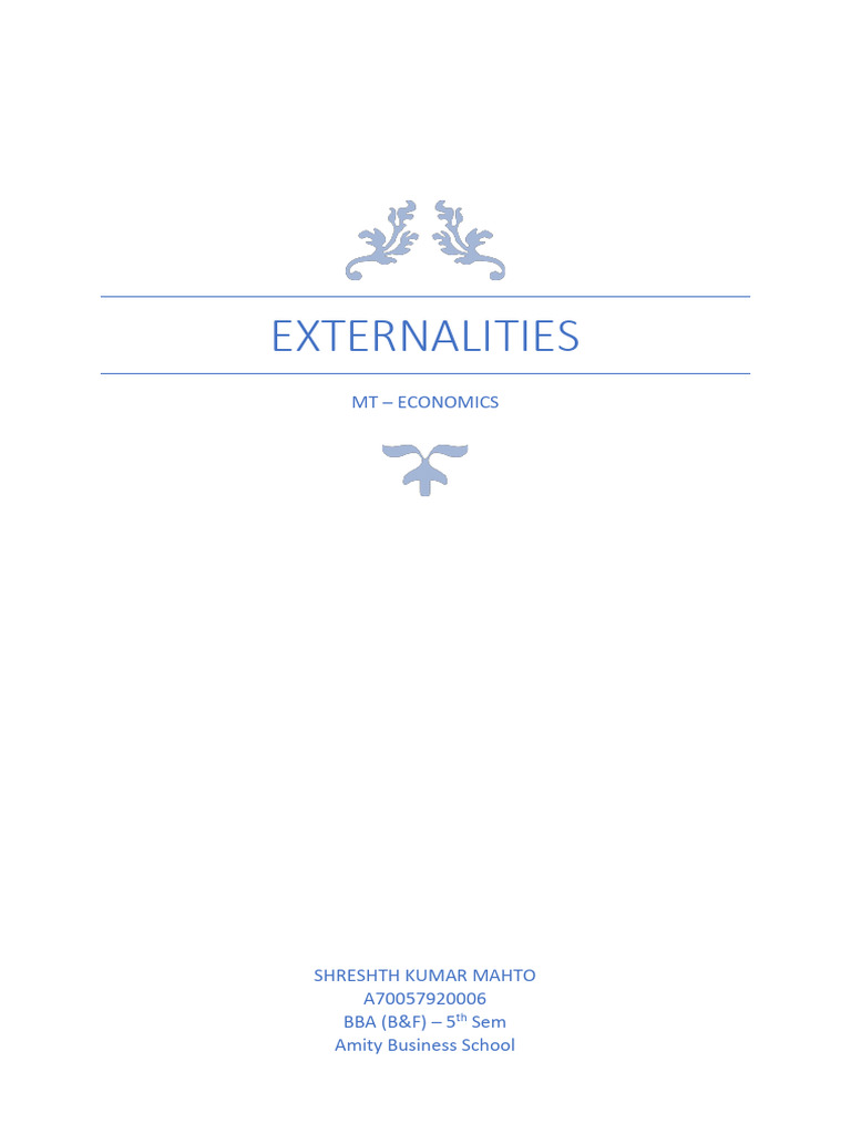 EXTERNALITIES (Positive & Negative) - Shreshth Mahto A70057920006 | PDF ...