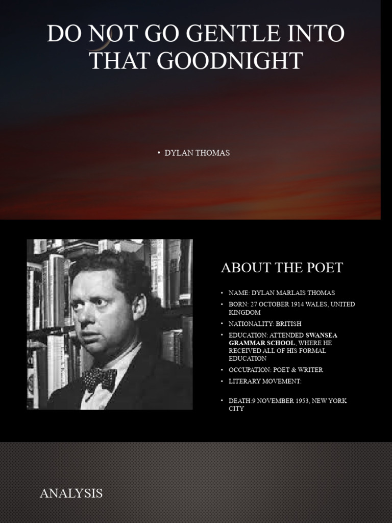 Do Not Go Gentle Into That Goodnight | PDF | Poetry | Poetics