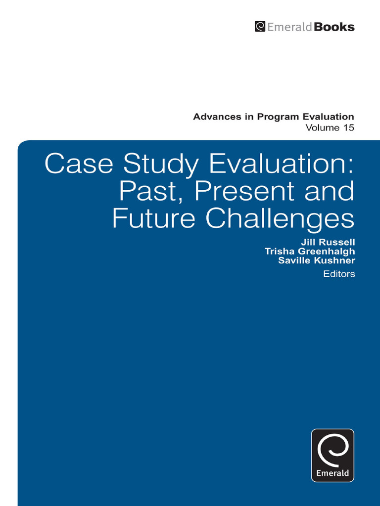 Case Study Evaluation Past, Present and Future Challenges (Trish ...