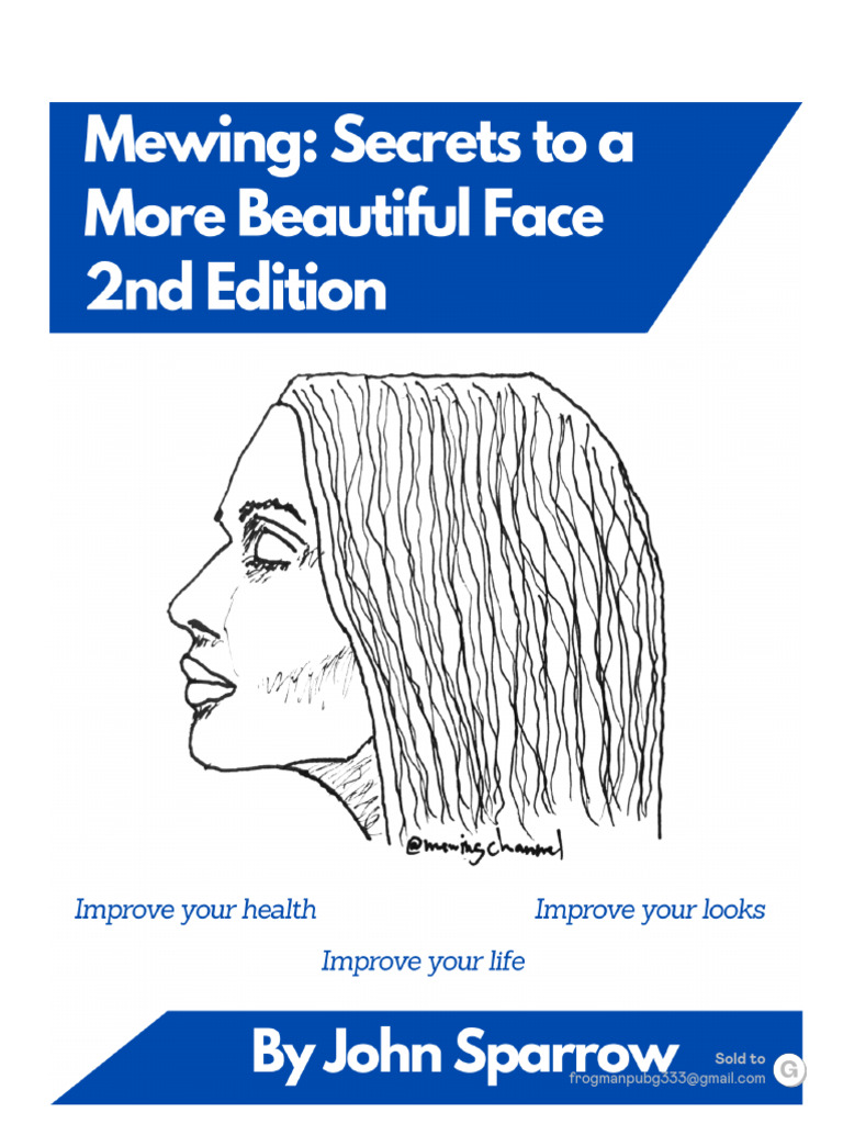 Mewing Secrets To A More Beautiful Face - 2nd Edition | PDF | Ayurveda ...