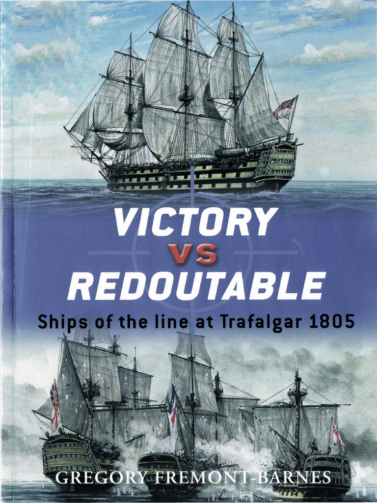 Victory Vs Redoutable Ships of The Line at Trafalgar 1805 - Compress | PDF