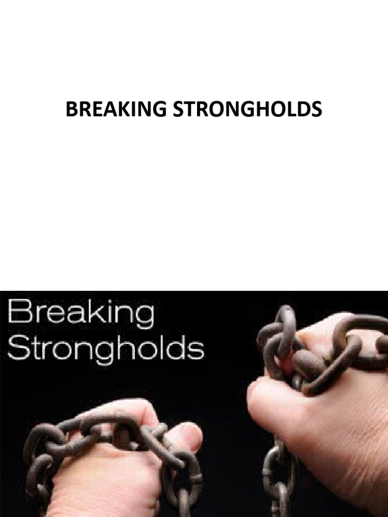 Breaking Strongholds | PDF | Religious Belief And Doctrine | Theology