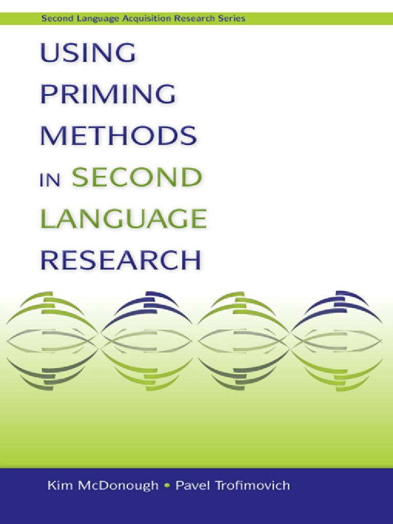 Using Priming Methods in Second Language Research | PDF | Priming (Psychology) | Second Language