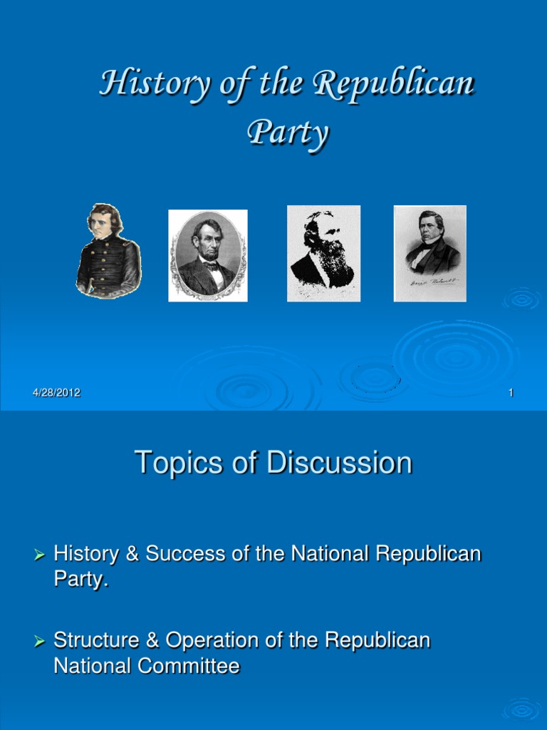 History of The Republican Party | PDF | Republican Party (United States ...