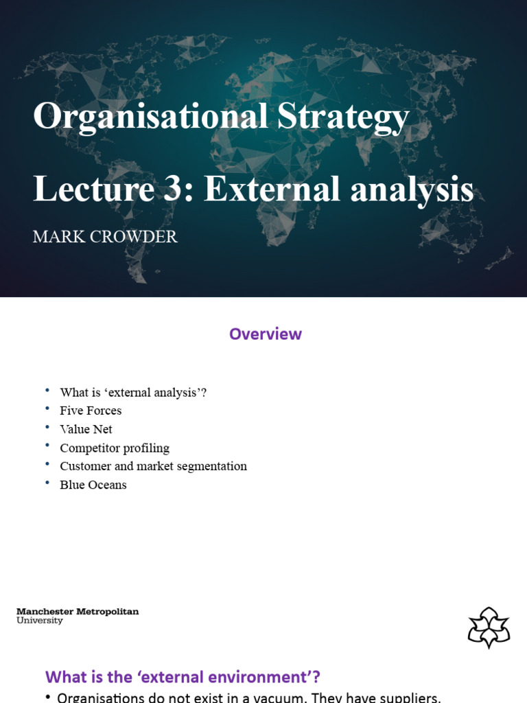 Week 03 Lecture - External Environment | PDF | Market Segmentation | Strategic Management