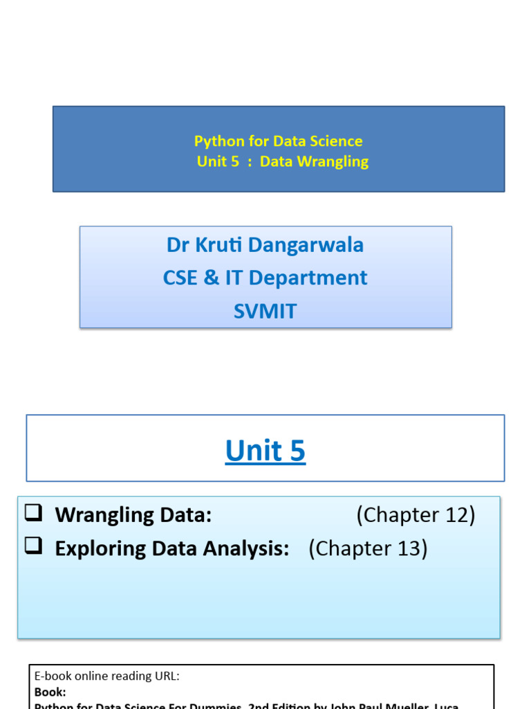 DR Kruti Dangarwala CSE & IT Department Svmit: Python For Data Science Unit 5: Data Wrangling | PDF