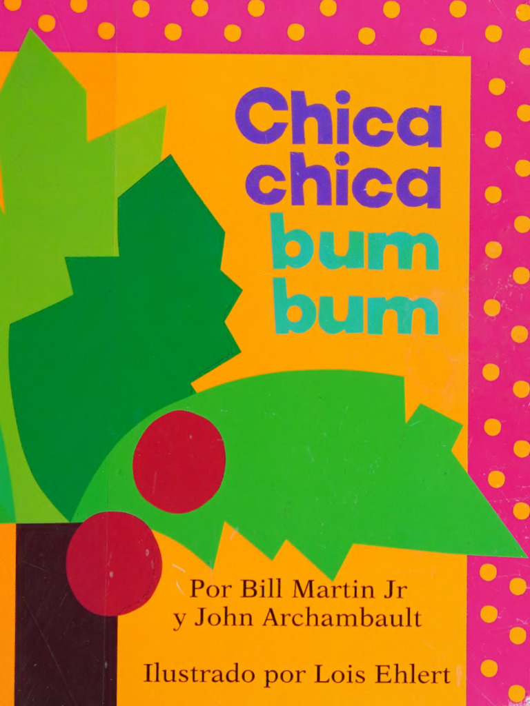 Chica Chica Bum Bum - Martin, Bill, 1916-2004, Author Archambault, John ...