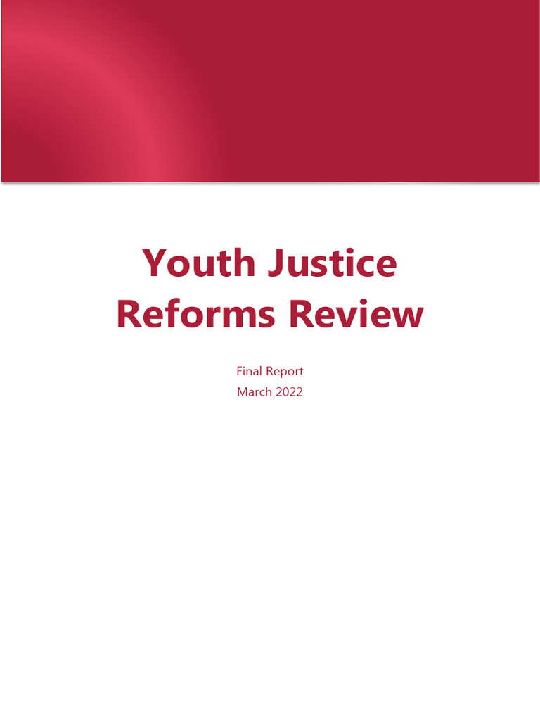 Youth Justice Reforms Review March 2022 | PDF | Bail | Recidivism