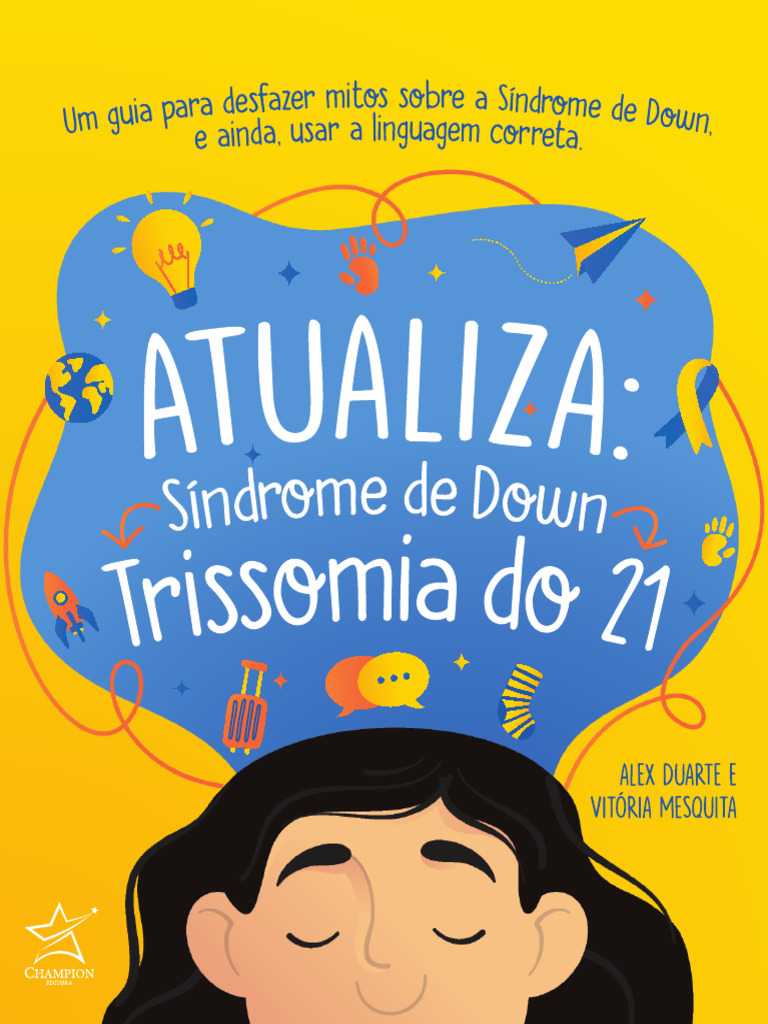 Atualiza Sindrome de Dawn Trissomia Do 21 | PDF | Síndrome de Down ...