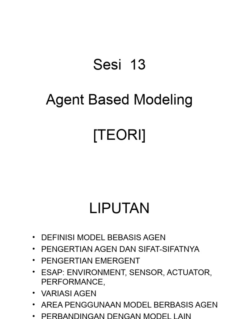 13 Agent Based Modeling - TEORI | PDF | Agent Based Model | Simulation