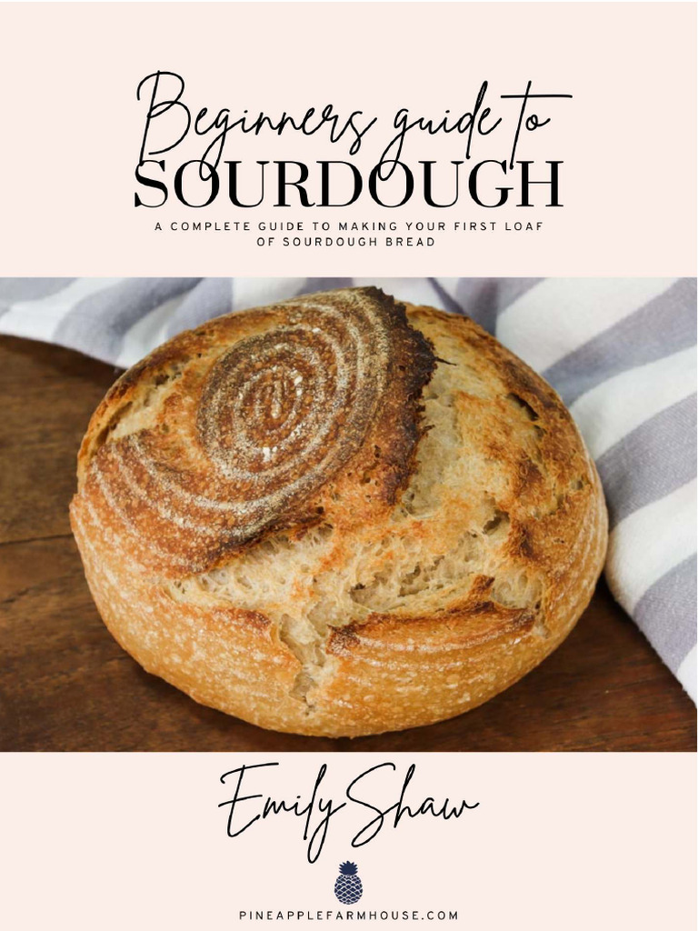 Beginners Guide To Sourdough | PDF | Sourdough | Breads Beginners Guide To Sourdough | PDF | Sourdough | Breads