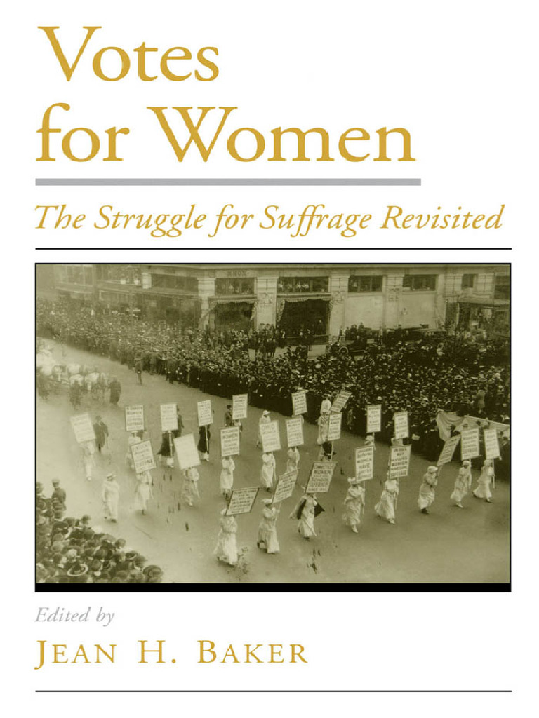 Votes For Women The Struggle For Suffrage Revisited (Viewpoints On ...
