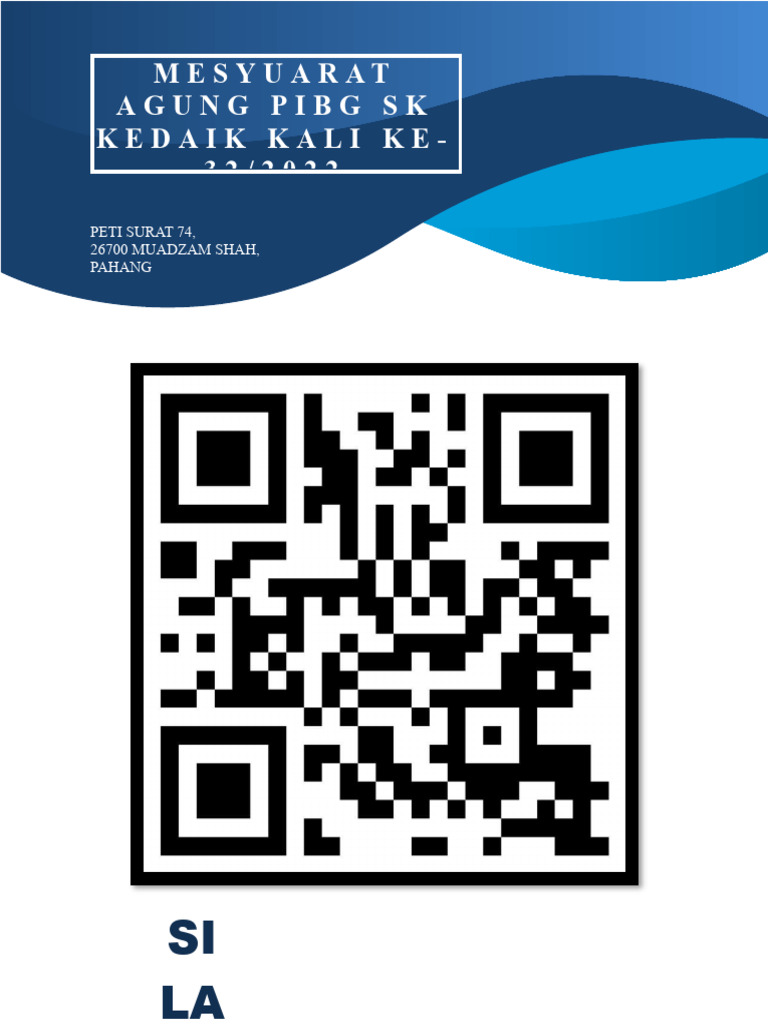 QR Scan Gimik Perasmian Mesyuarat Pibg SK Kedaik Kali Ke 32 2022 | PDF