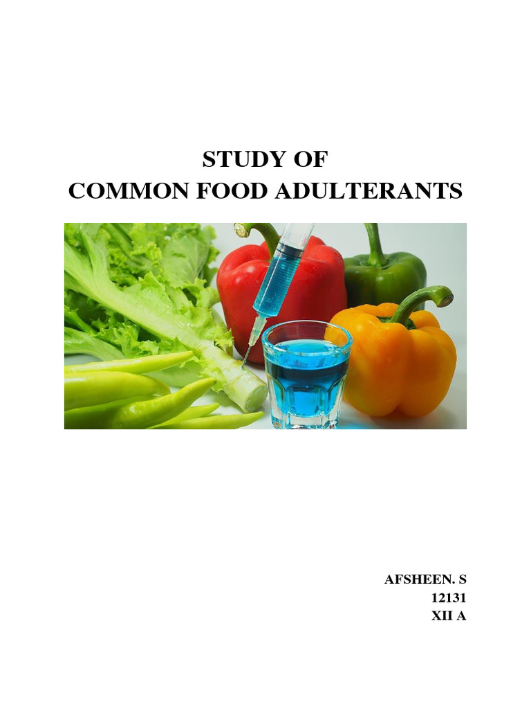 Chemistry Project: 'Study of common food adulterants' | PDF