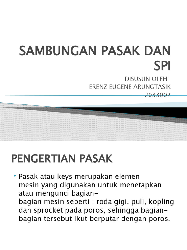 Sambungan Pasak Dan Spi - Elemen Mesin I - Erenz Eugene Arungtasik - 2033002 | PDF