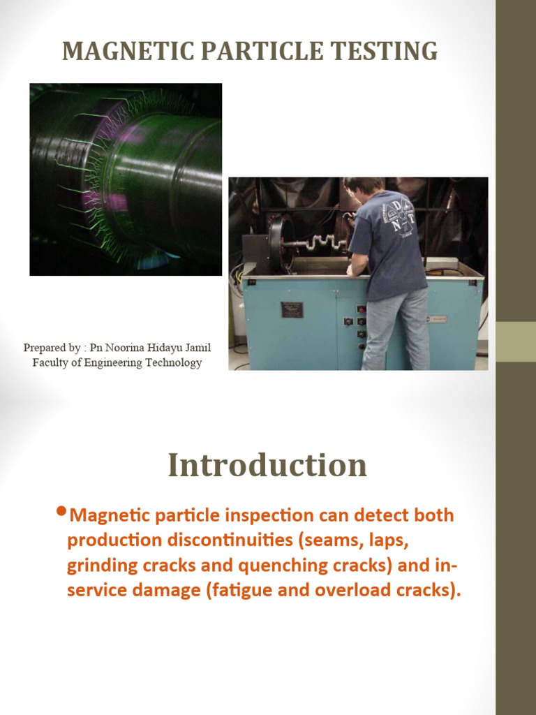 Magnetic Particle Testing: Prepared By: PN Noorina Hidayu Jamil Faculty ...