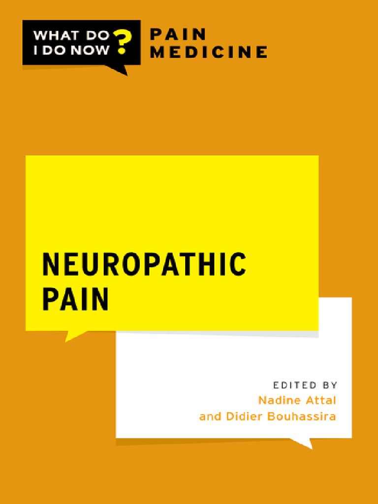 Neuropathic Pain (WHAT DO I DO NOW PAIN MEDICINE) - Nadine Attal, Didier Bouhassira - 2023 - OUP ...