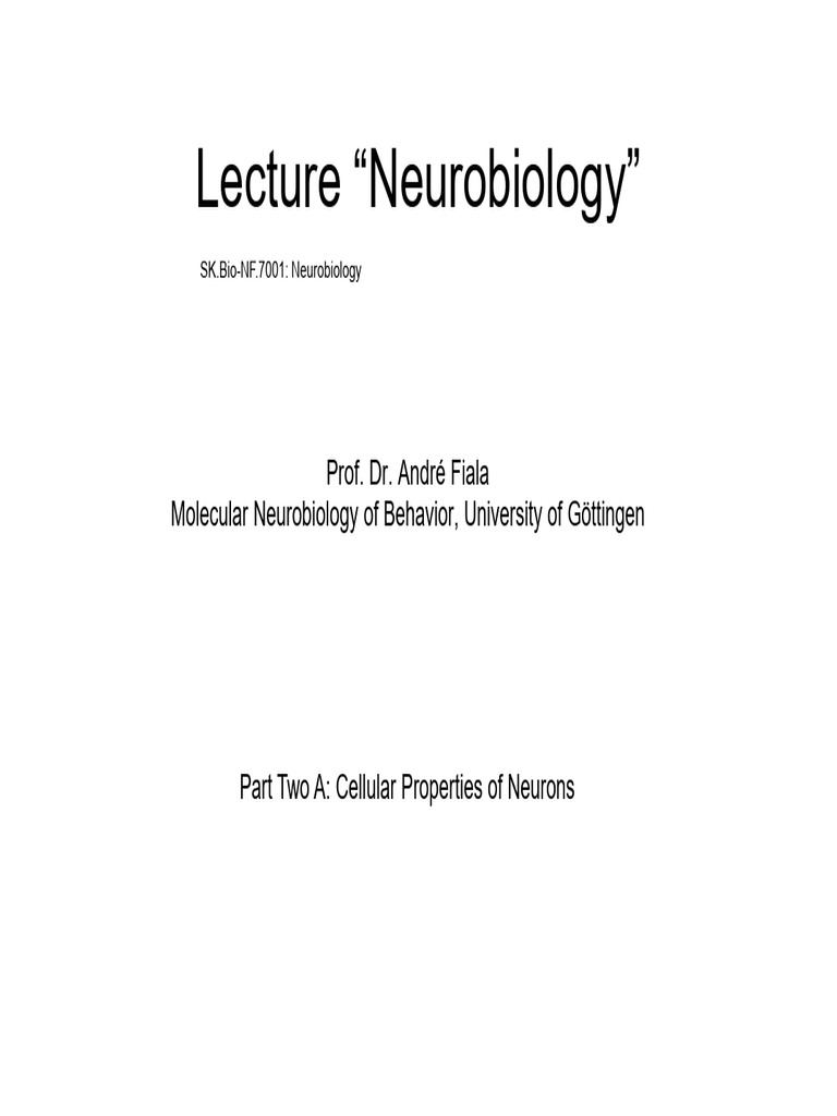 Neurobiology 2 - A - Cellular Properties of Neurons | PDF | Ion Channel ...