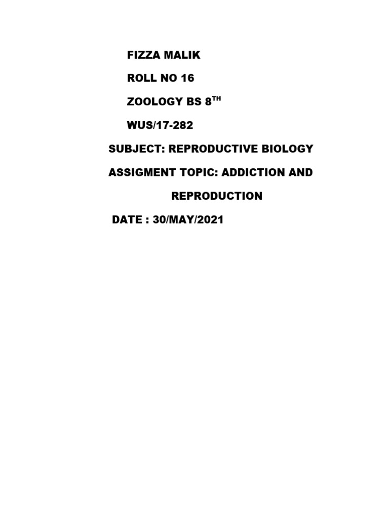 Addiction and Reproduction Fizza Malik 16 | PDF | Substance Abuse | Sexually Transmitted Infection