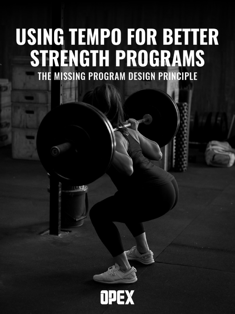 Using Tempo For Better Strength Programs - OPEX | PDF | Muscle Contraction | Skeletal Muscle