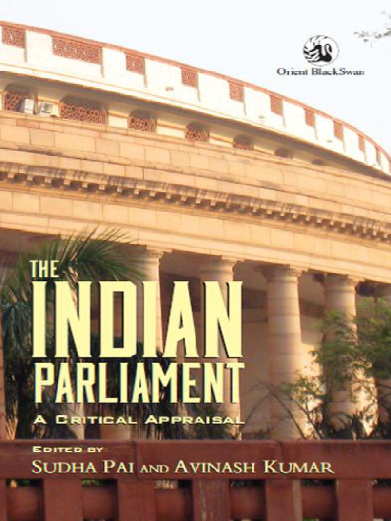 The Indian Parliament A Critical Appraisal by Sudha Pai Avinash Kumar (Ed.) | PDF