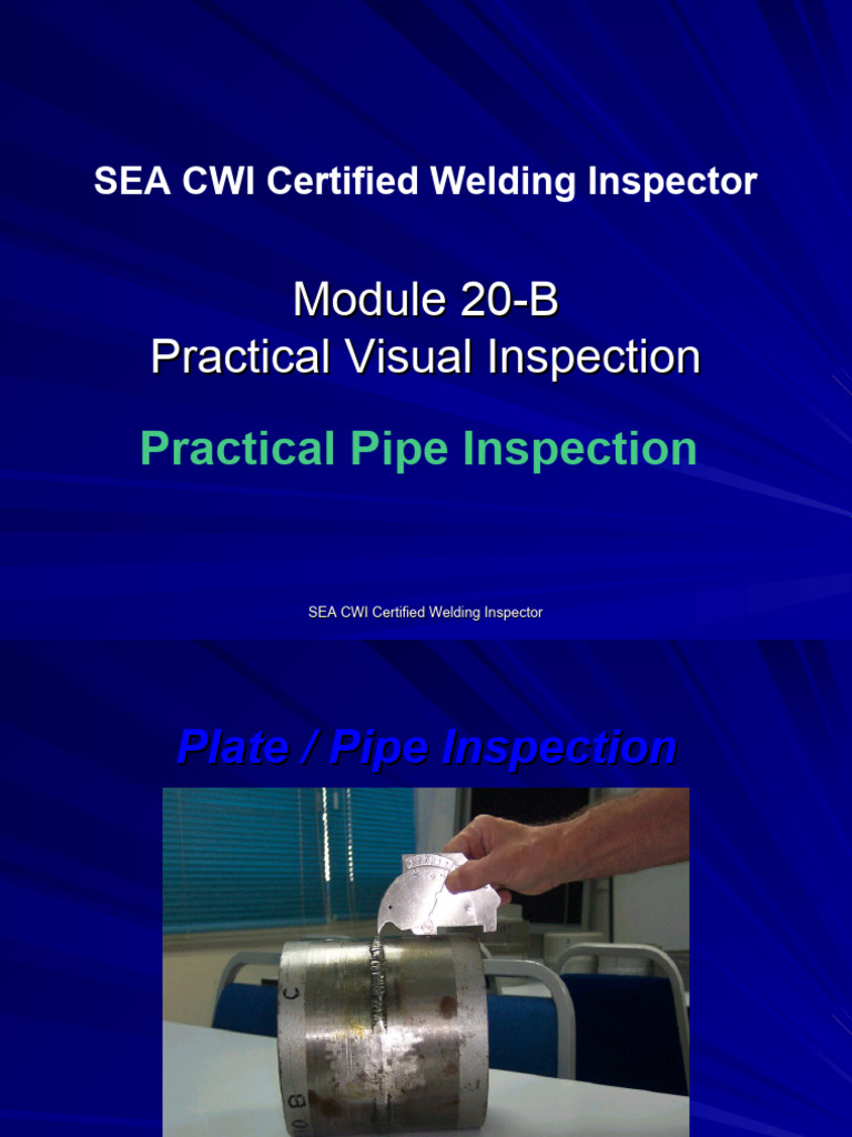 20C-Practical Pipe Visual Inspection | PDF | Welding | Construction