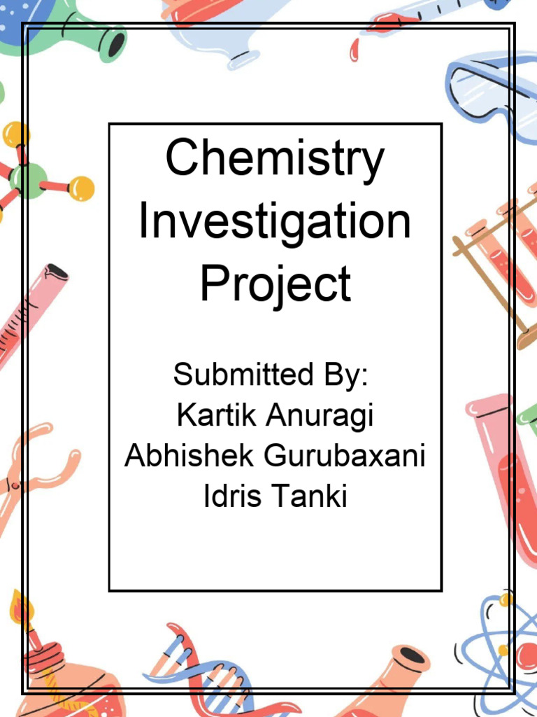 Chemistry Investigation Project Class 12th E | PDF